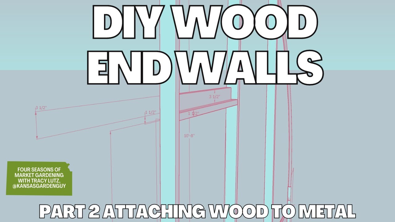 Making DIY Wood Endwalls & Building a Propagation Tunnel | Summerpick ...