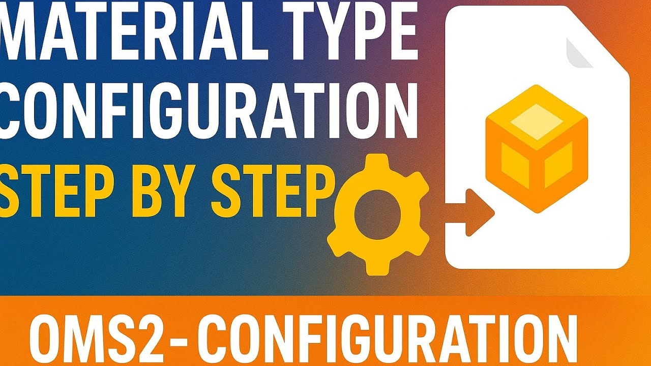 SAP Material Type Configuration — Step-by-Step (Create Custom Material ...