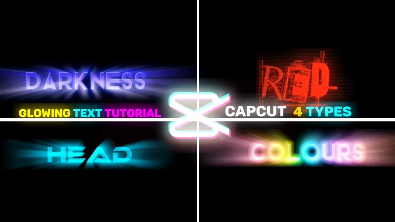 Glowing Text Tutorial - Capcut | 4 types of glowing texts | Tutorial glowing Text like AE in ...