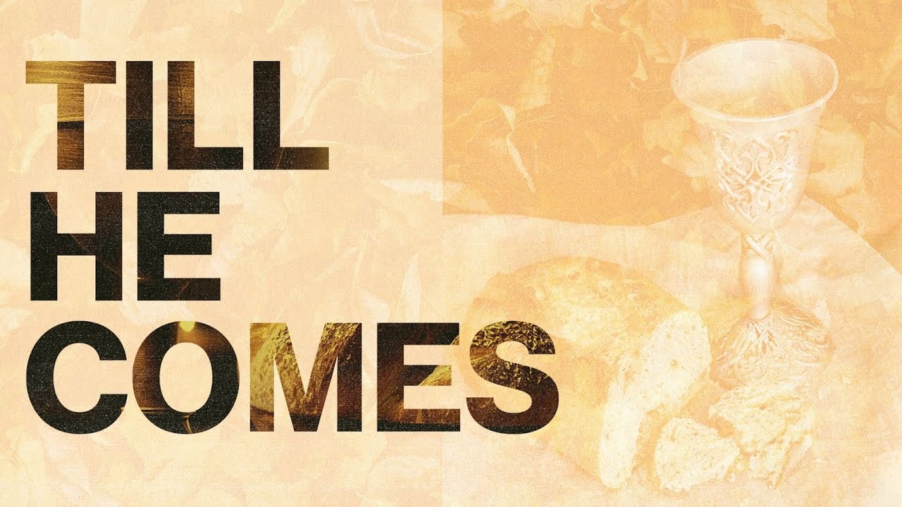 Till He Comes - Pastor Sam Greer - 1 Corinthians 11:26 - YouTube