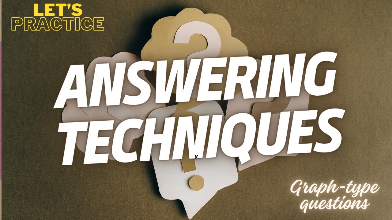 (Practice) Unpacking answering techniques: Graph type questions (O and ...