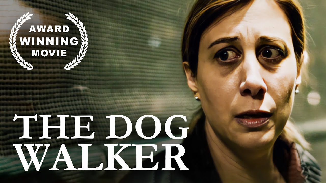 The Dog Walker | Thriller Movie - YouTube