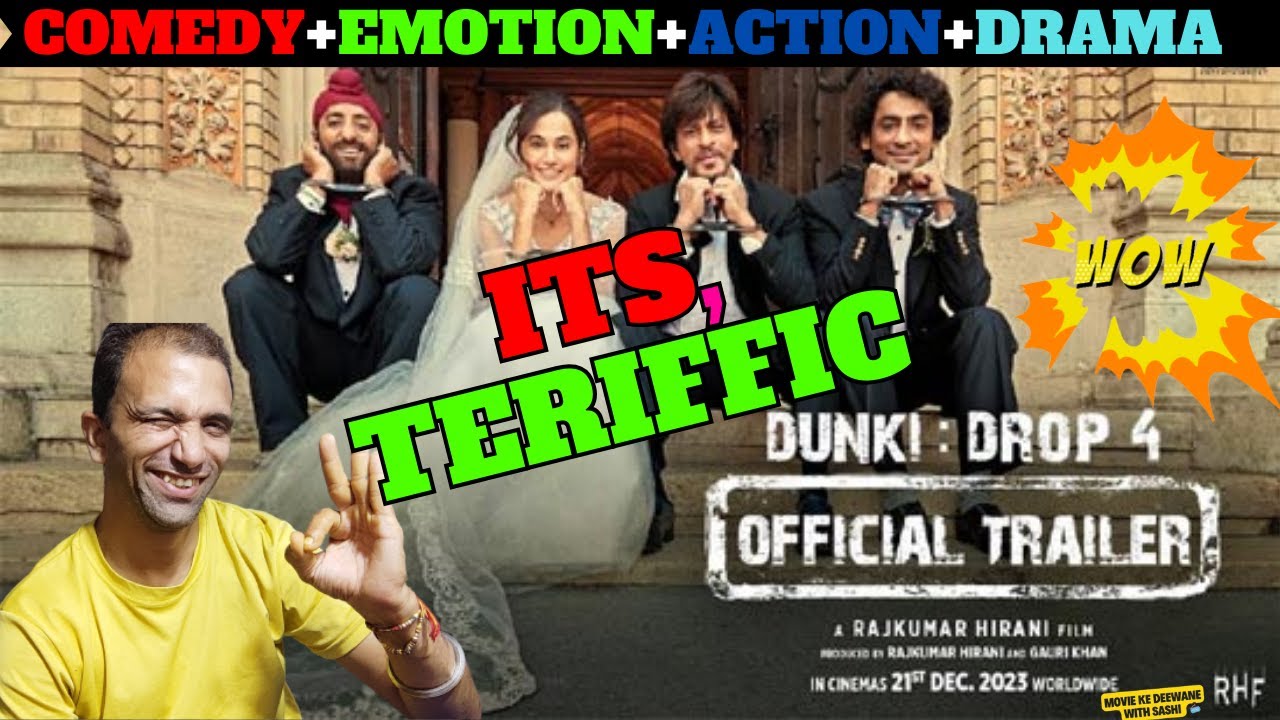 Dunki Trailer Review | Dunki Drop 4 Review I By Sashi Sethi I Shah Rukh ...