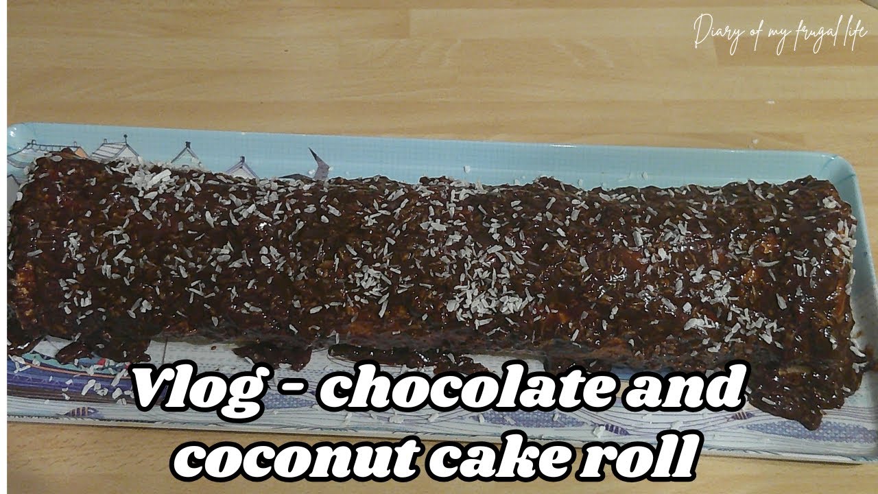 Very chatty vlog | Chocolate and coconut cake roll #frugalliving # ...