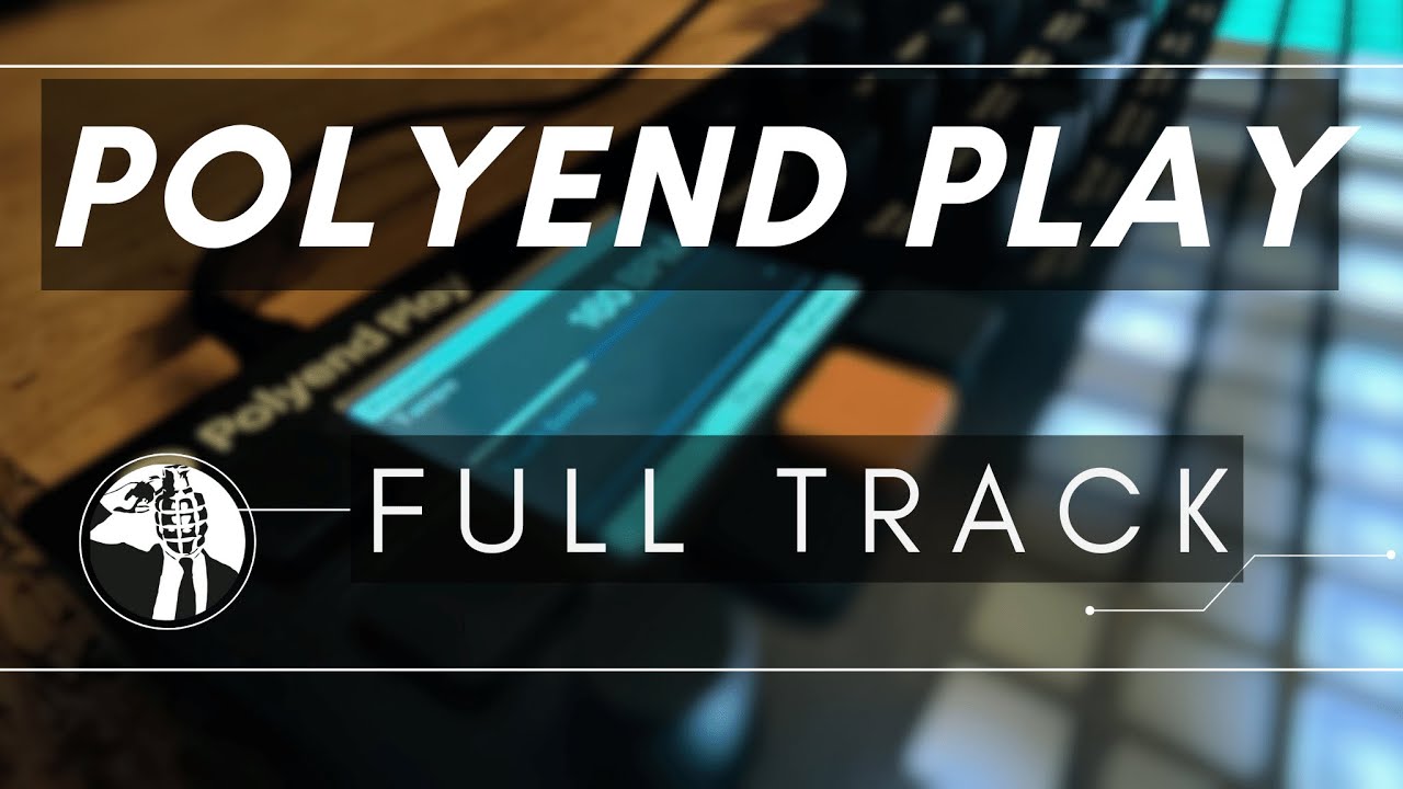 Polyend Play - FULL SONG - YouTube
