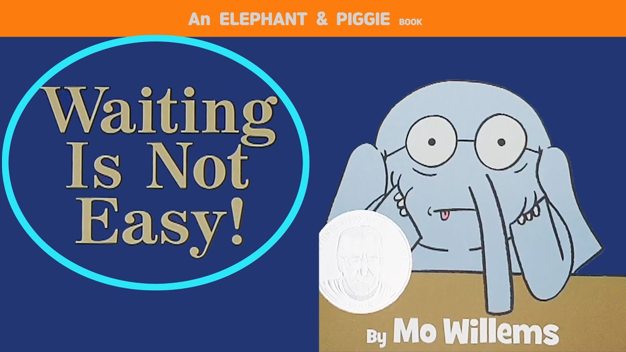 [an Elephant & Piggie book by Mo Willems] Waiting Is Not Easy! (English ...