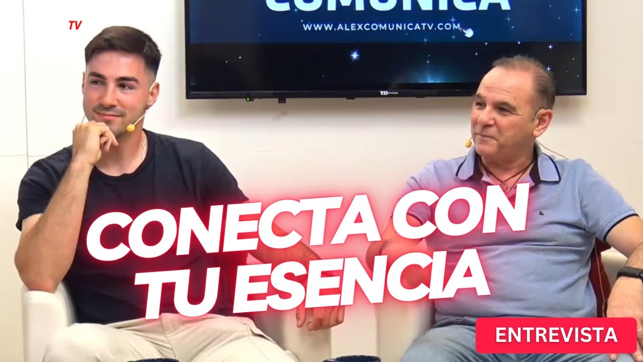 CONECTA CON TU ESENCIA, con Alberto Lozano AlexComunicaTV - YouTube