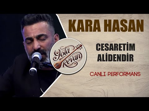 Asaletim Alidendir - Kara Hasan | 2025 Yola Revan Canlı Performans