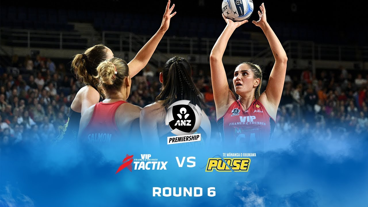 2025 ANZ Premiership | Tactix v Pulse | Round 6 - YouTube
