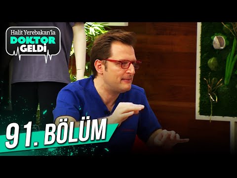 Halit Yerebakan'la Doktor Geldi 91. Bölüm