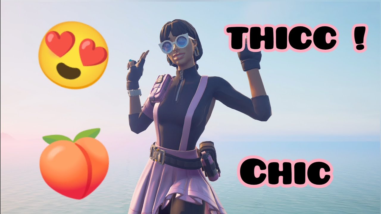 Chic Is Thicc Fortnite Booty Showcase Youtube
