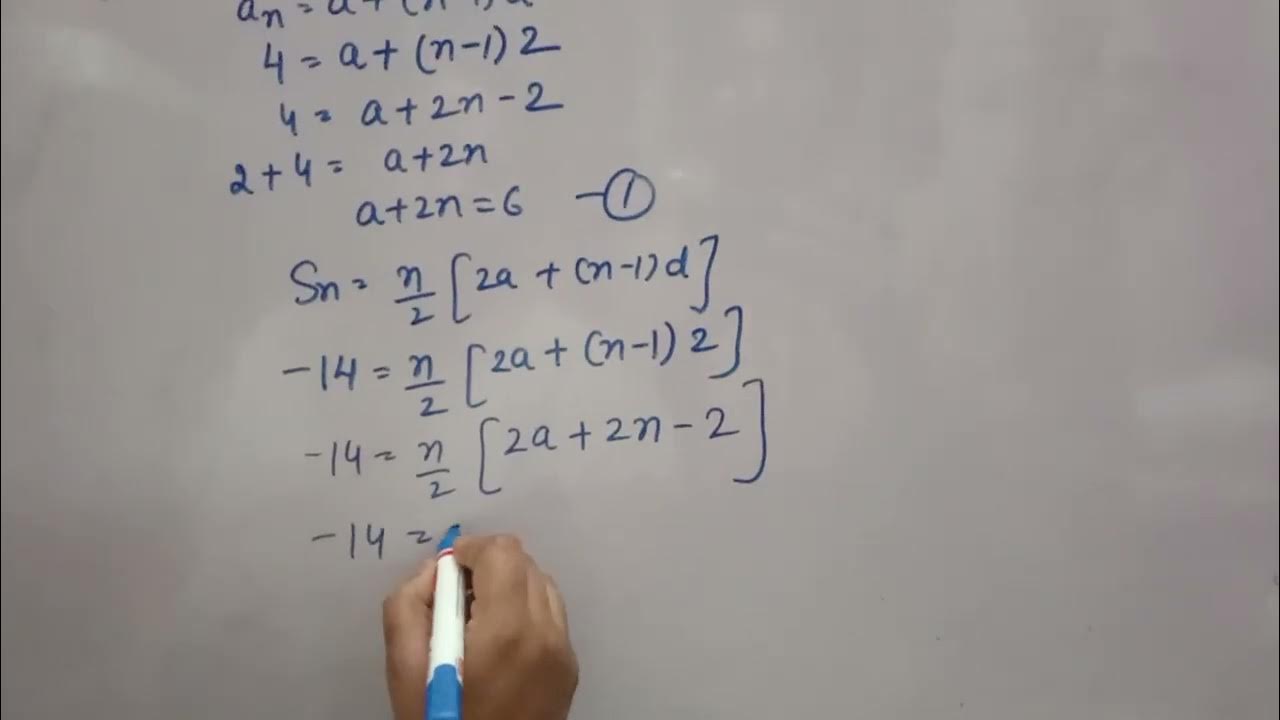 in an ap given an=4 d=2 sn=-14 find n and a - YouTube