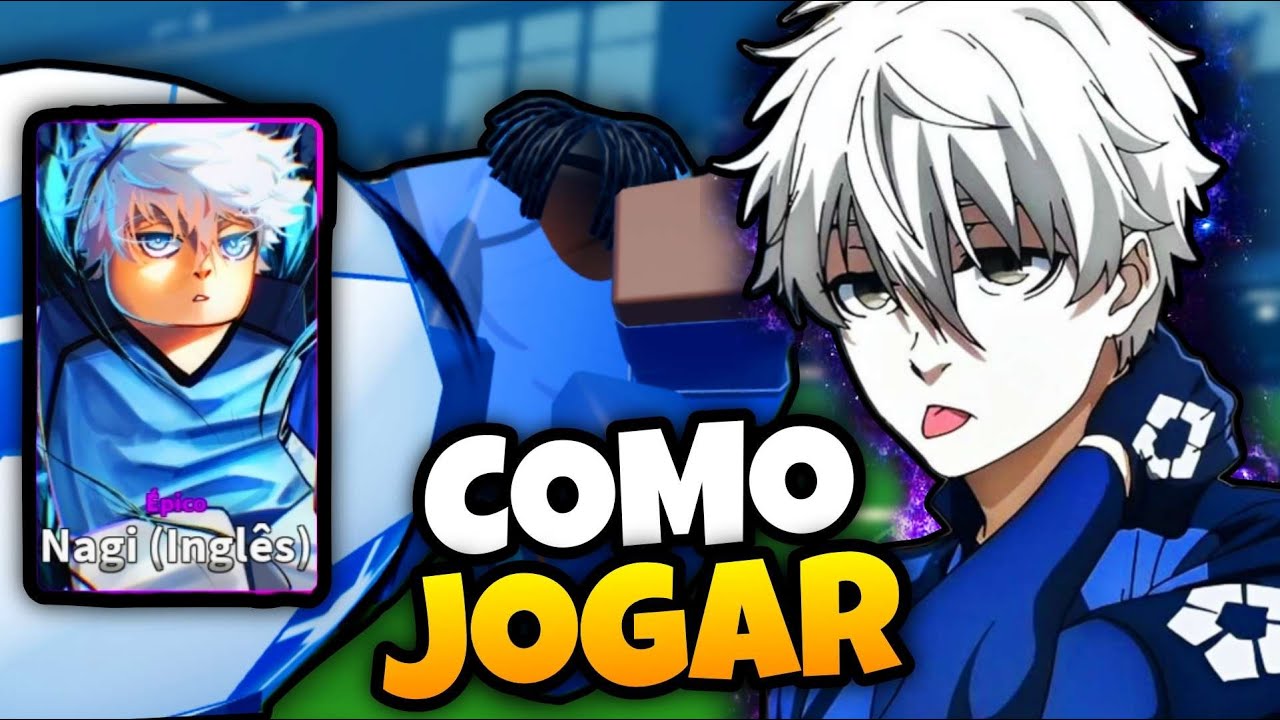 COMO JOGAR de NAGI no PROJECT EGOIST! (Seja o Melhor) - YouTube
