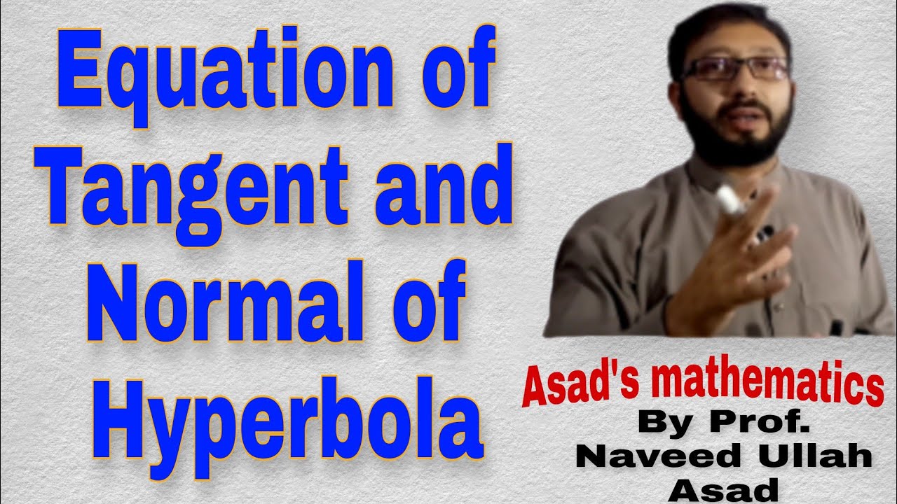 Equation Of Tangent And Normal Of Hyperbola - YouTube