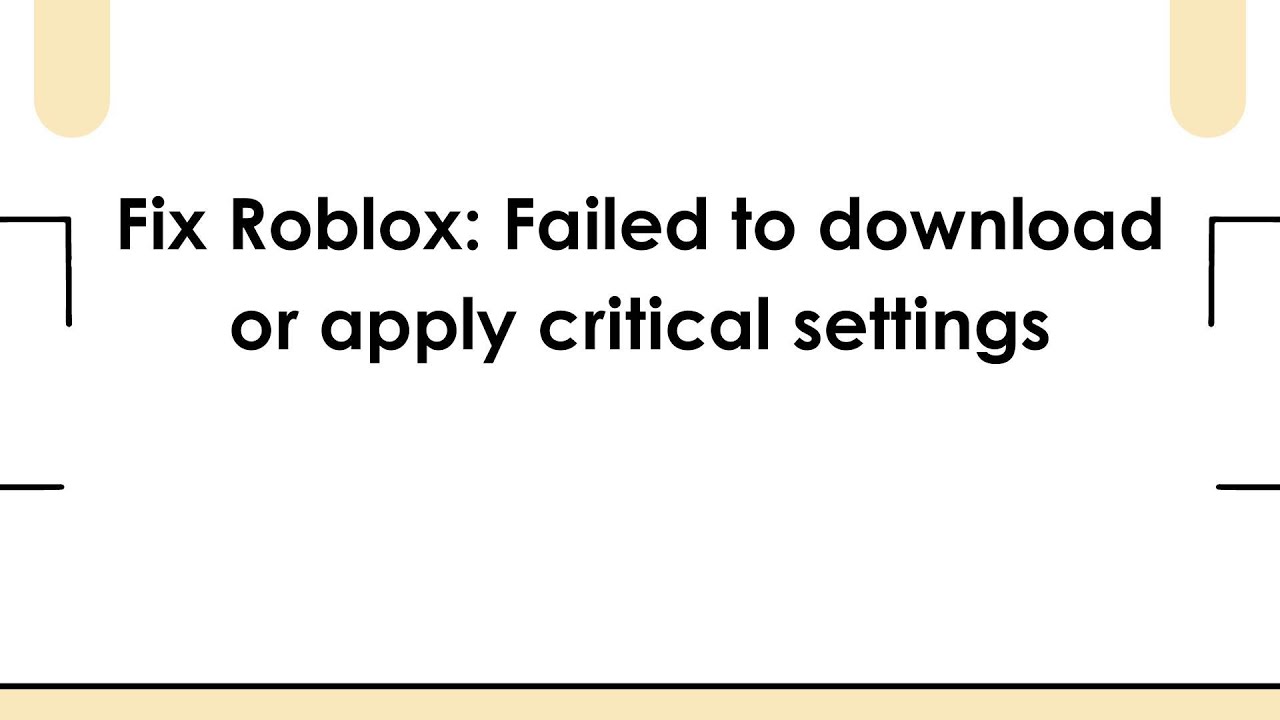 Fix Roblox: Failed to download or apply critical settings - YouTube