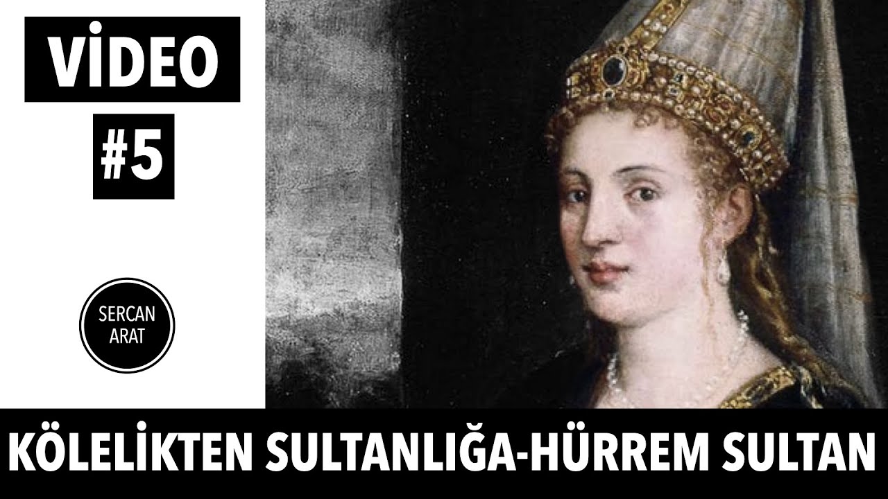 KÖLELİKTEN SULTANLIĞA - HÜREEM SULTAN - YouTube
