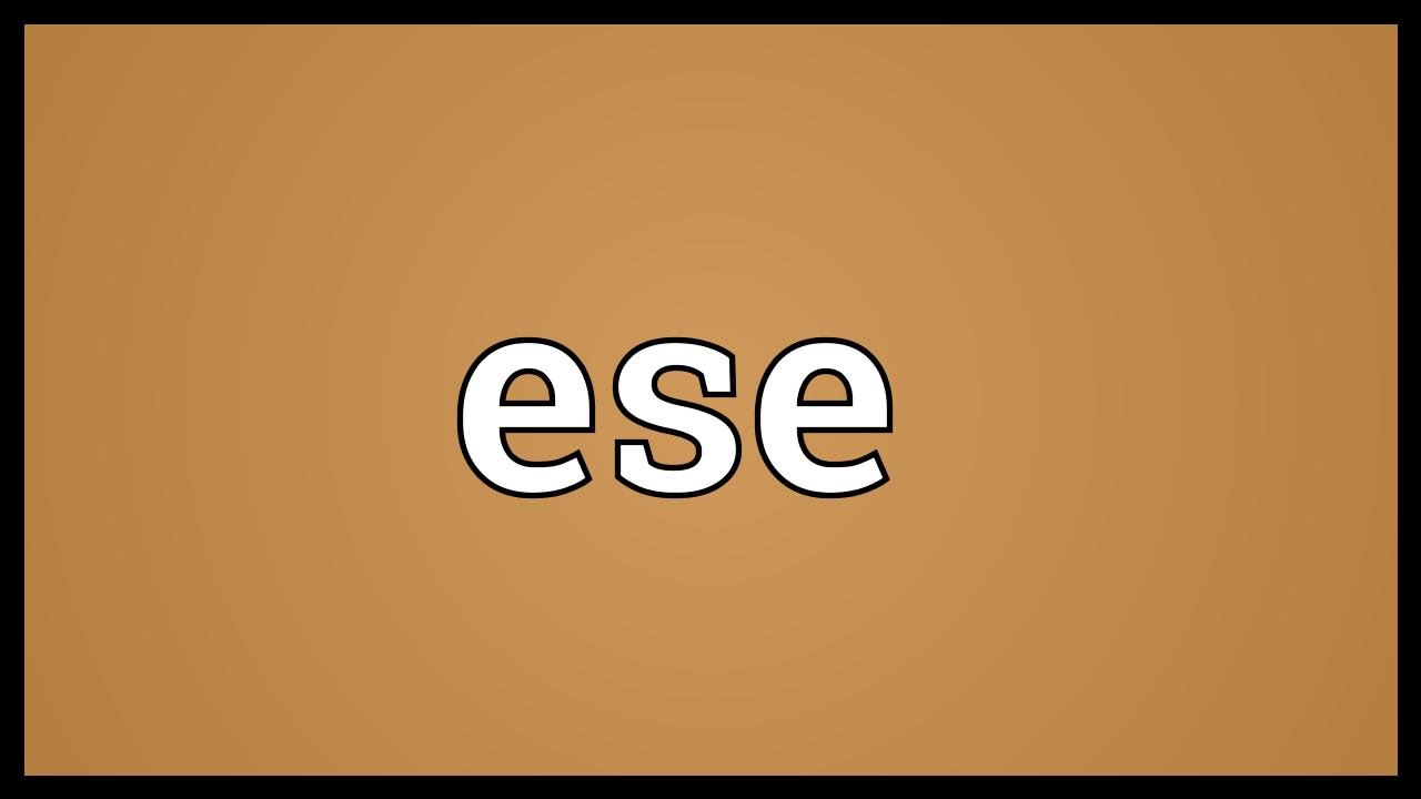 Ese Meaning YouTube ese-meaning-youtube