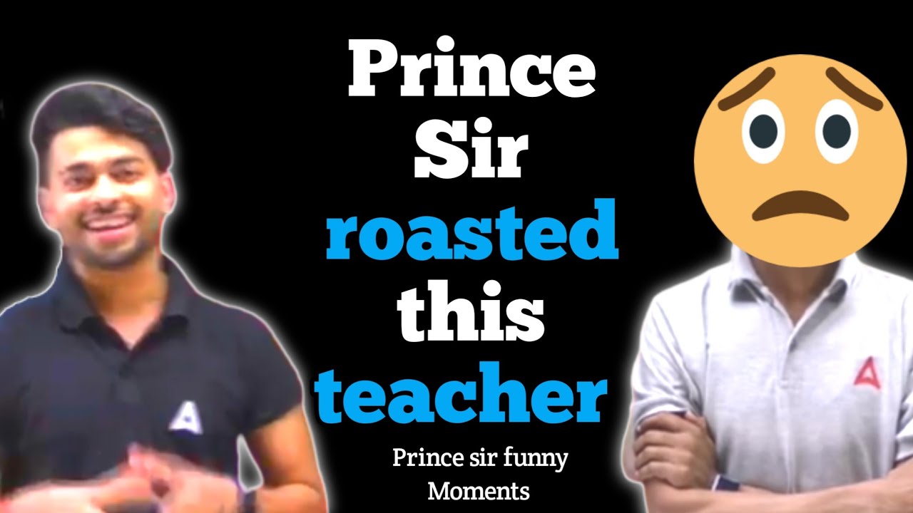 Prince sir roasted this teacher | Prince sir Roast | Prince sir funny ...
