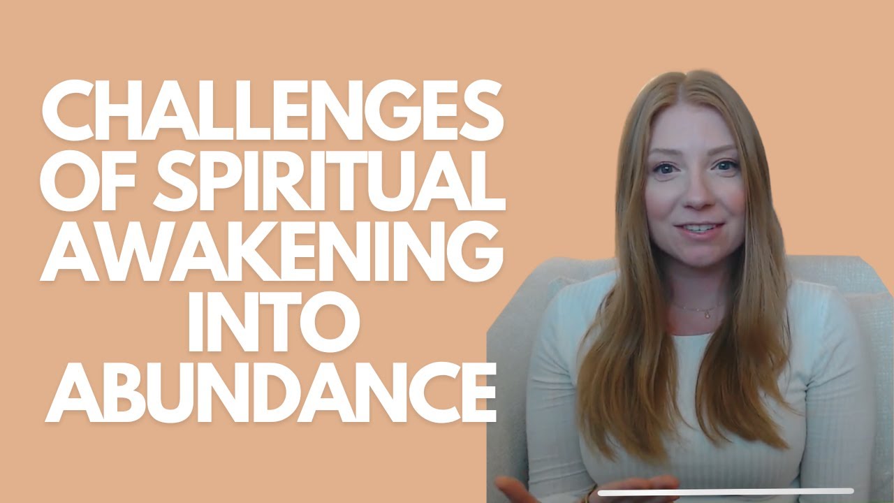 From Challenges of Spiritual Awakening into Abundance - YouTube