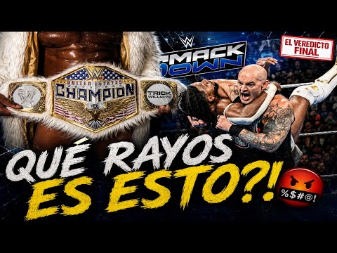 💣WWE RUINS THE US CHAMPIONSHIP!! 🤢, SMACKDOWN final verdict