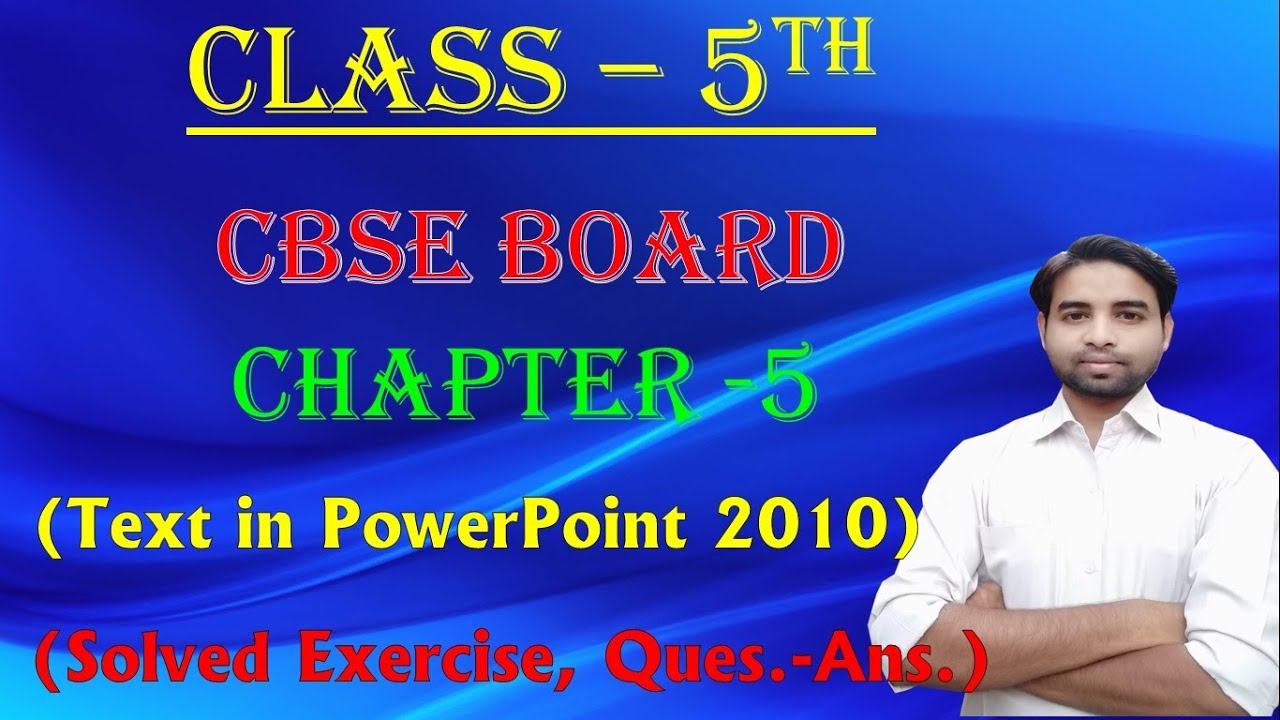 Class 5 Computer Chapter 5 Ms Powerpoint Solved Exercise Questions class-5-computer-chapter-5-ms-powerpoint-solved-exercise-questions