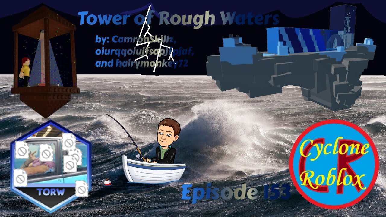 Completing Tower of Rough Waters (Cyclone Roblox Episode 153) - YouTube