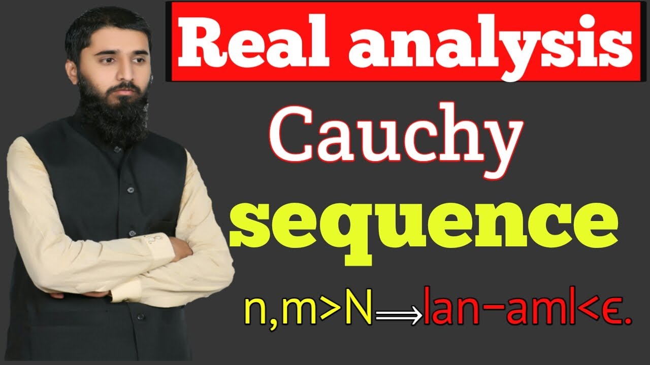 Real Analysis | Cauchy Sequences/ with Example - YouTube