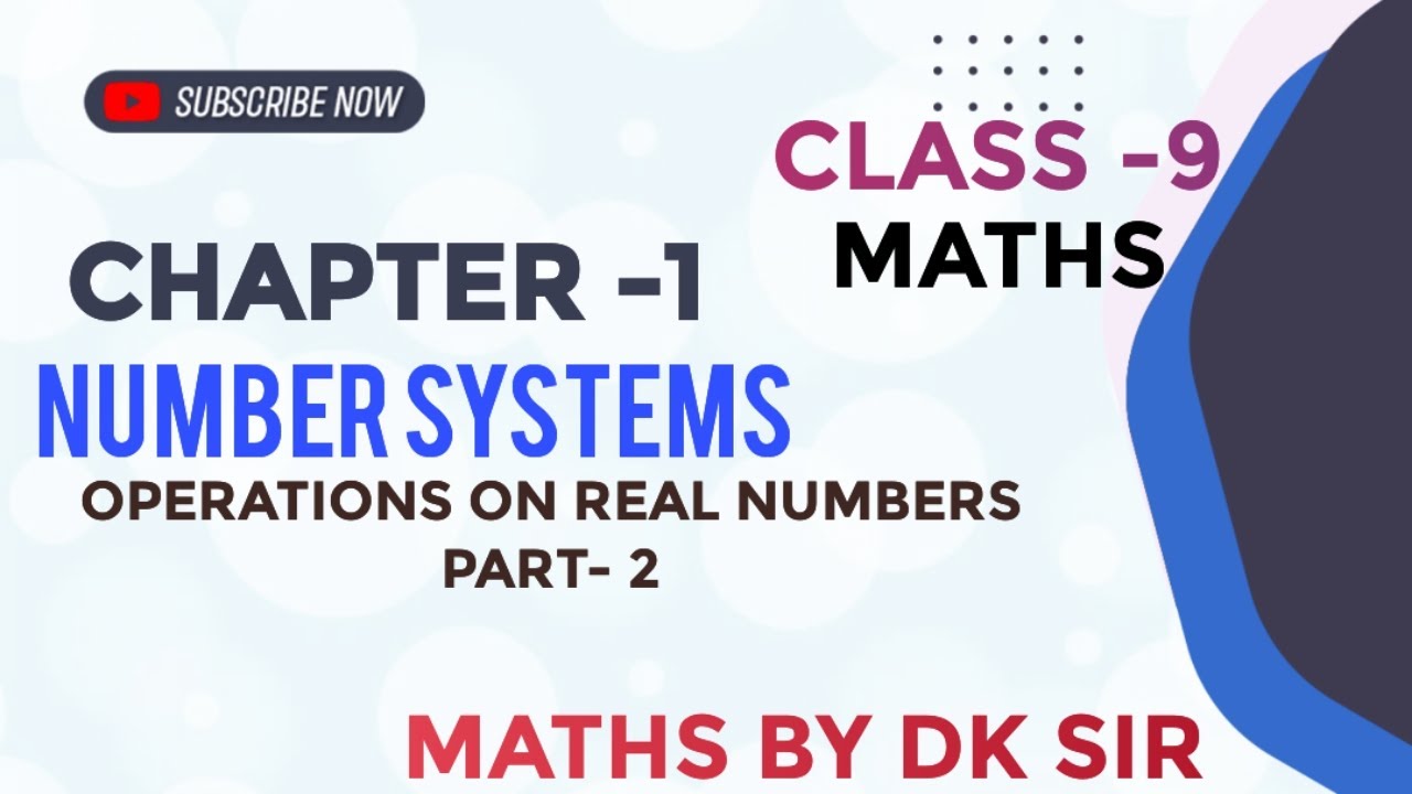 Class 9 | Operation on Real Numbers | Chapter 1 | Number Systems ...