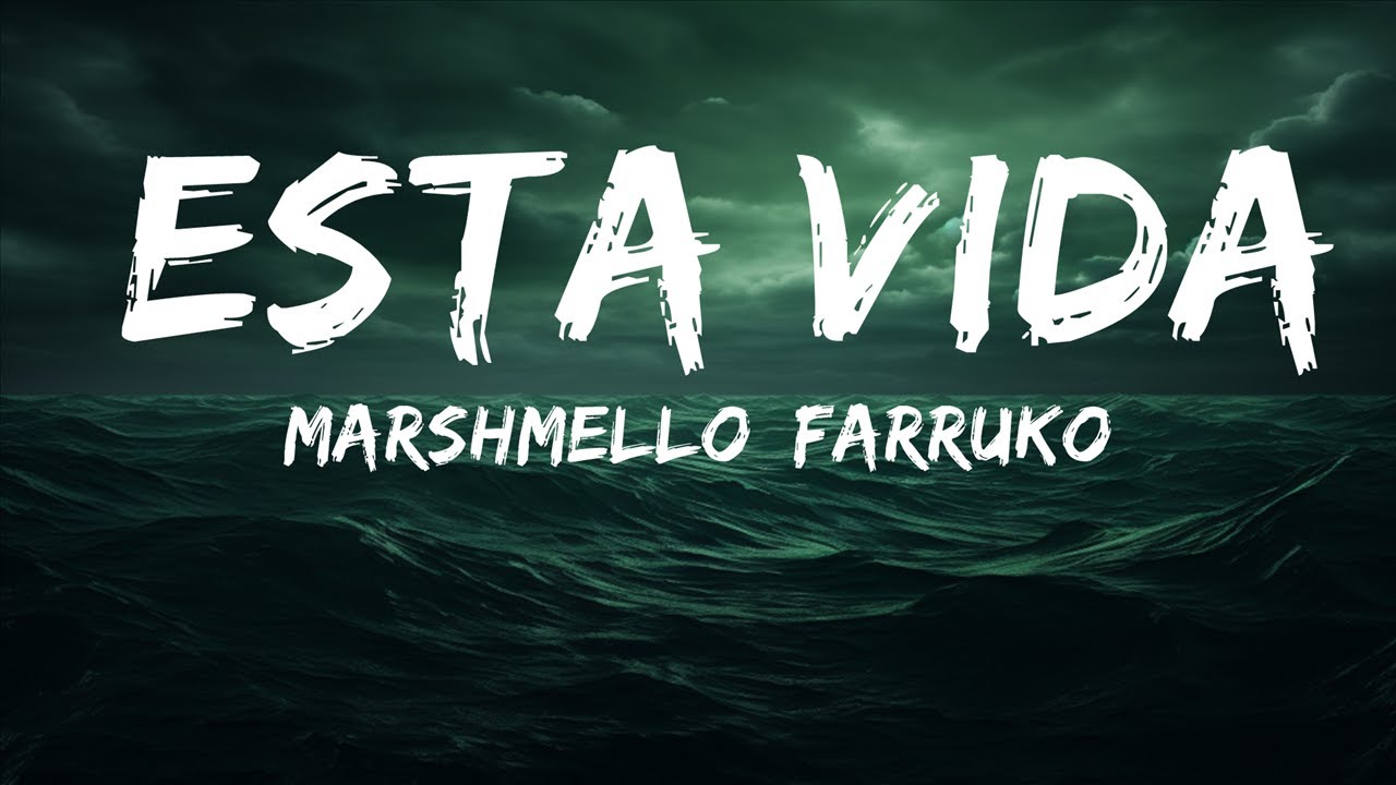 Marshmello, Farruko - Esta Vida (Letra/Lyrics) | 25 Min - YouTube