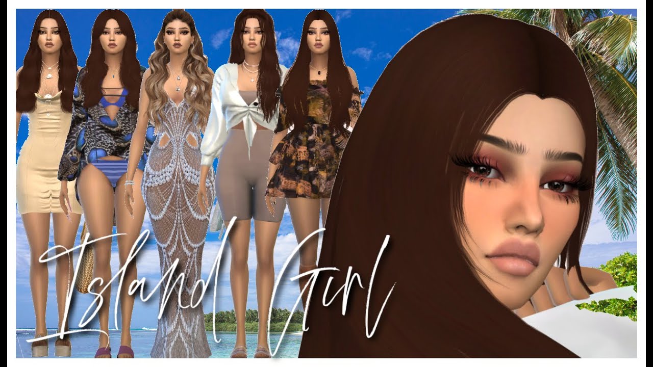 Island Girl (Patreon Sim) - Sims 4 CAS + CC Folder & Sim Download - YouTube