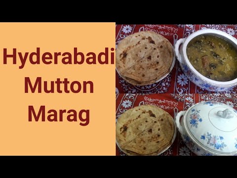 Hyderabadi mutton marag & roti - YouTube