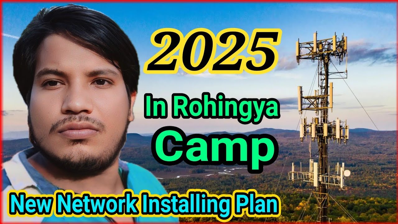 Bangladesh refugee camp new network tower installation plan for ...