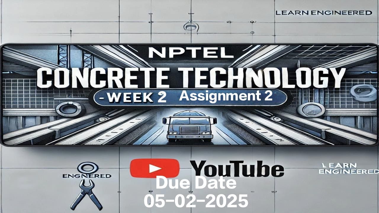Concrete Technology Week 2 Assignment 2 | NPTEL 2025 | 100% Accurate ...