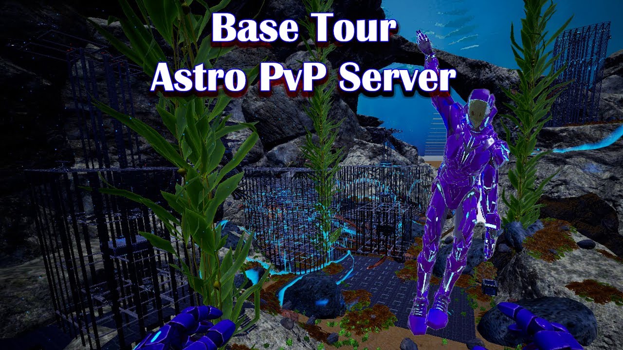ARK BASE TOUR ASTRO PVP SERVER - YouTube