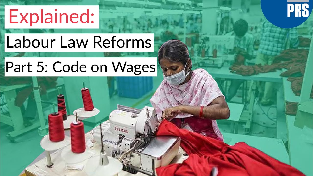 Explained | Reforms to the Labour Laws | Part 5: The Code on Wages ...