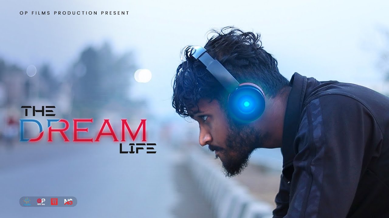 THE DREAM LIFE | SHORT FILM | OP FILMS | NS STUDIO | VFX | - YouTube