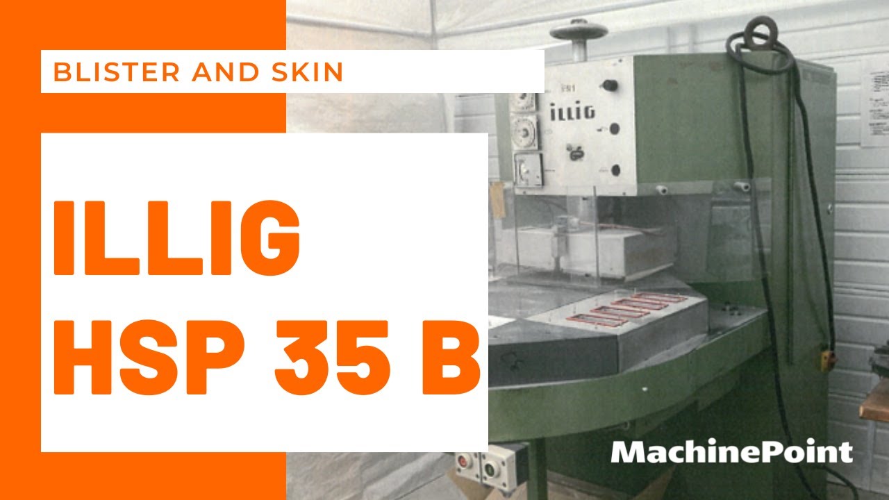 ILLIG HSP 35 B Blister and Skin | ILLIG Machines - YouTube