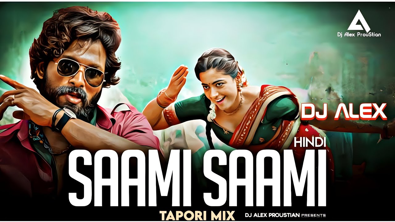 SAAMI SAAMI TAPORI MIX || RC PRODUCTS DJ ALEX - YouTube