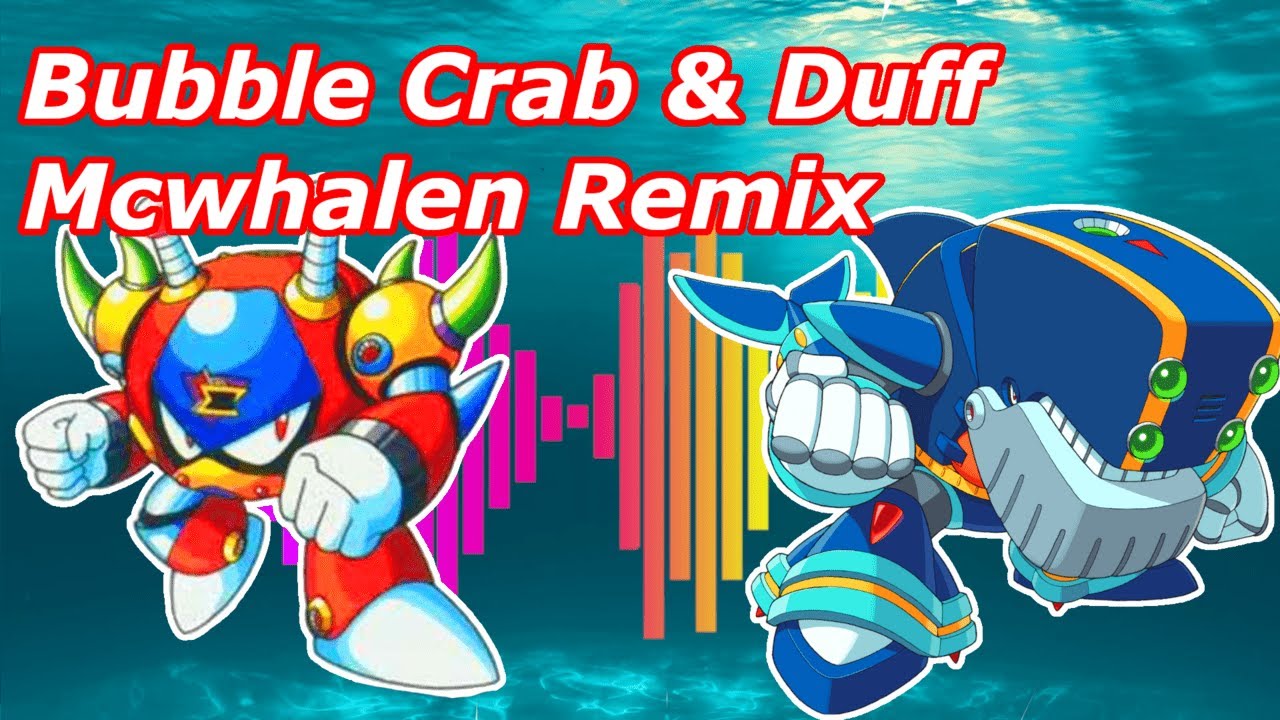 Megaman X2 and X5 Buuble Crab and Duff Mcwhalen Remix - YouTube