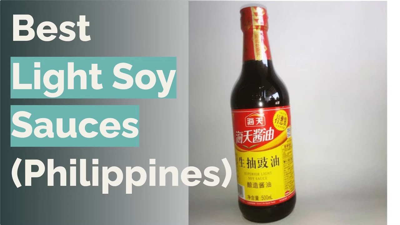 6 Best Light Soy Sauces (Philippines) - YouTube