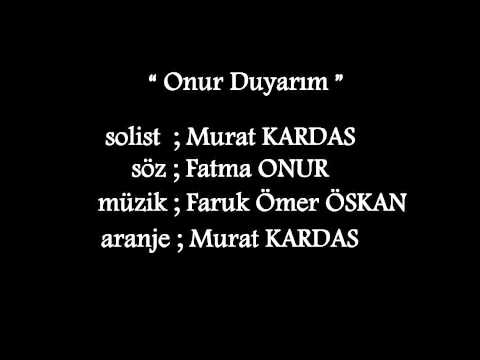 murat kardaş onur duyarım