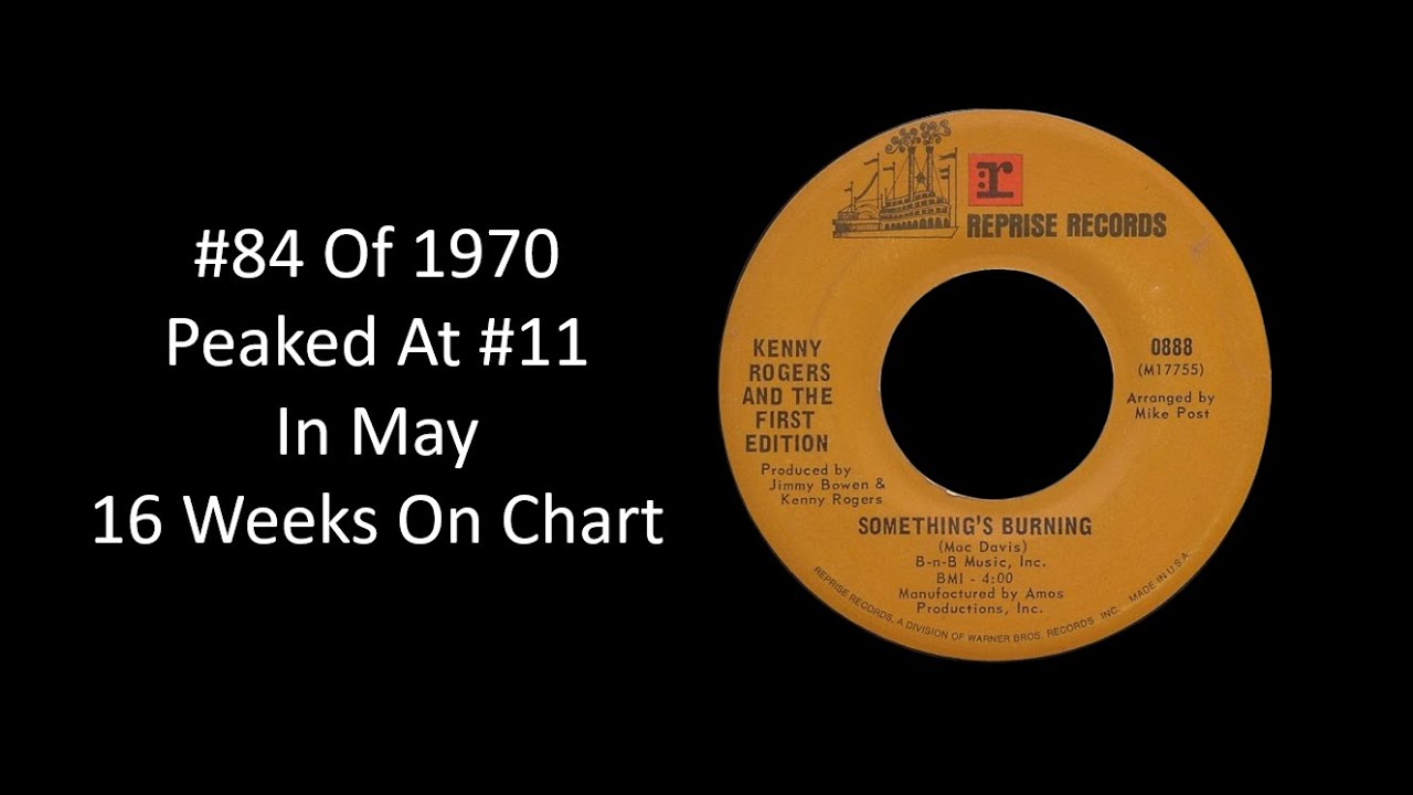 #84 Of 1970 - Kenny Rogers & The First Edition - Something's Burning ...