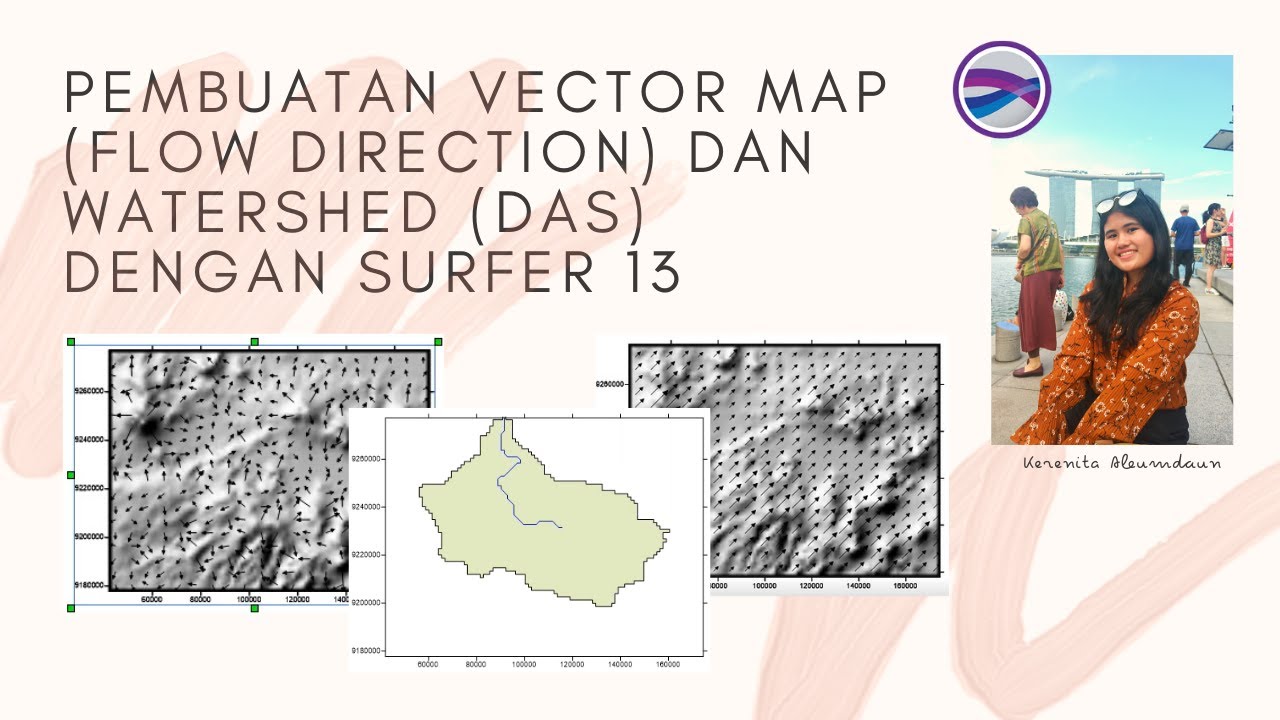[PART 3] SOFTWARE SURFER 13: Pembuatan Grid Vector Map dan Watershed ...