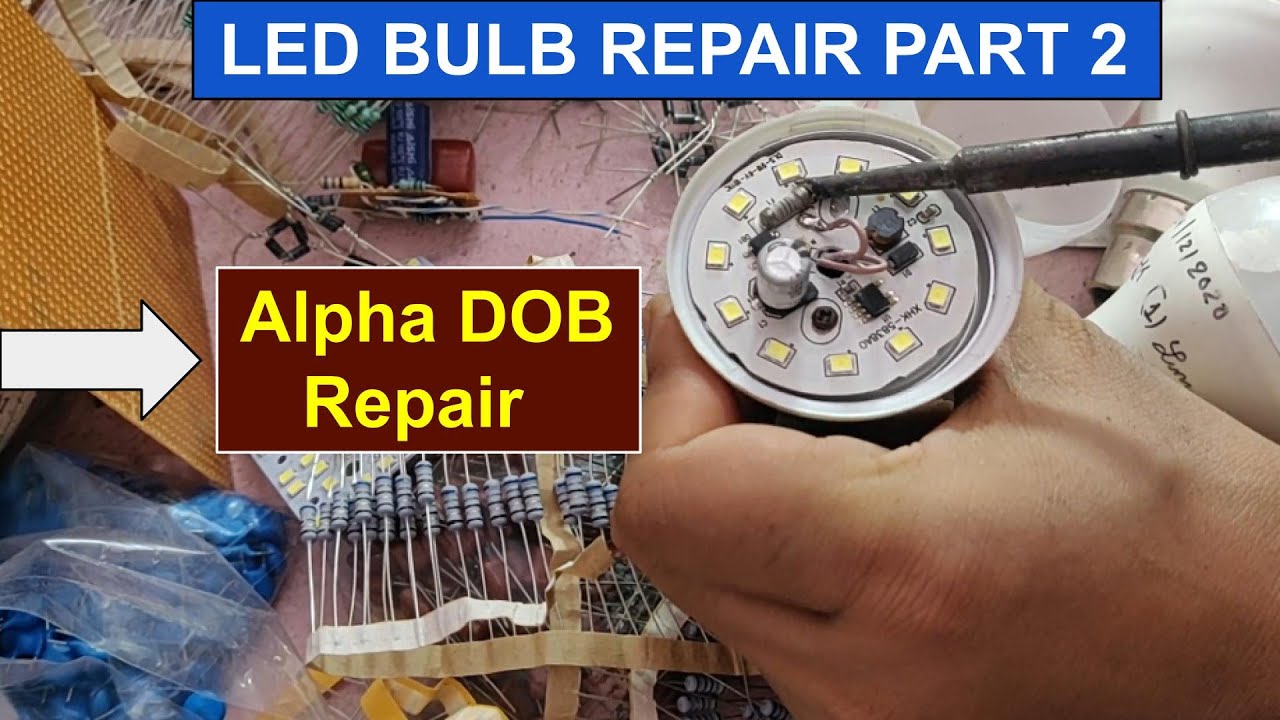 LED bulb home repair part-2 Alpha DOB repair #ledbulbrepair # ...