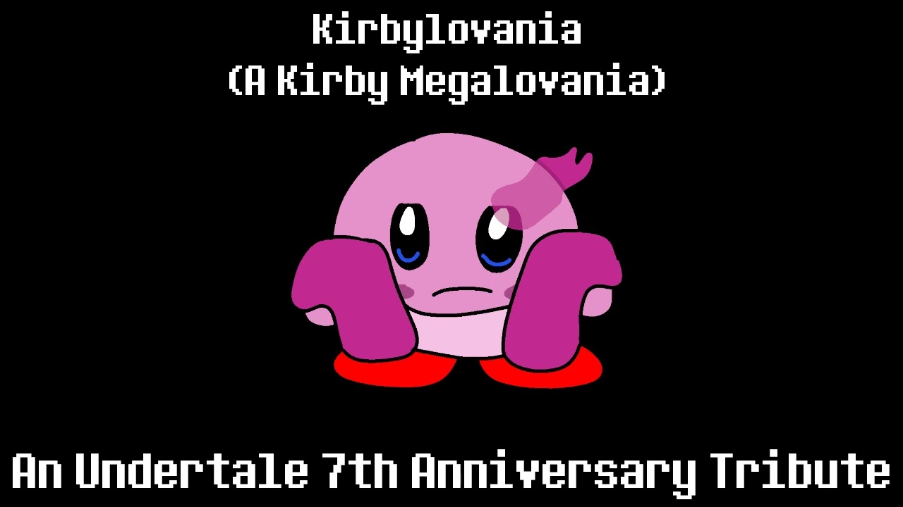 Kirbylovania (A Kirby Megalovania) Undertale 7th Anniversary Tribute - YouTube