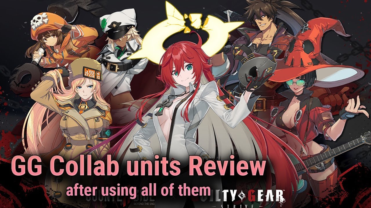 [CounterSide] My thoughts on all GG collab units | Character Review ...