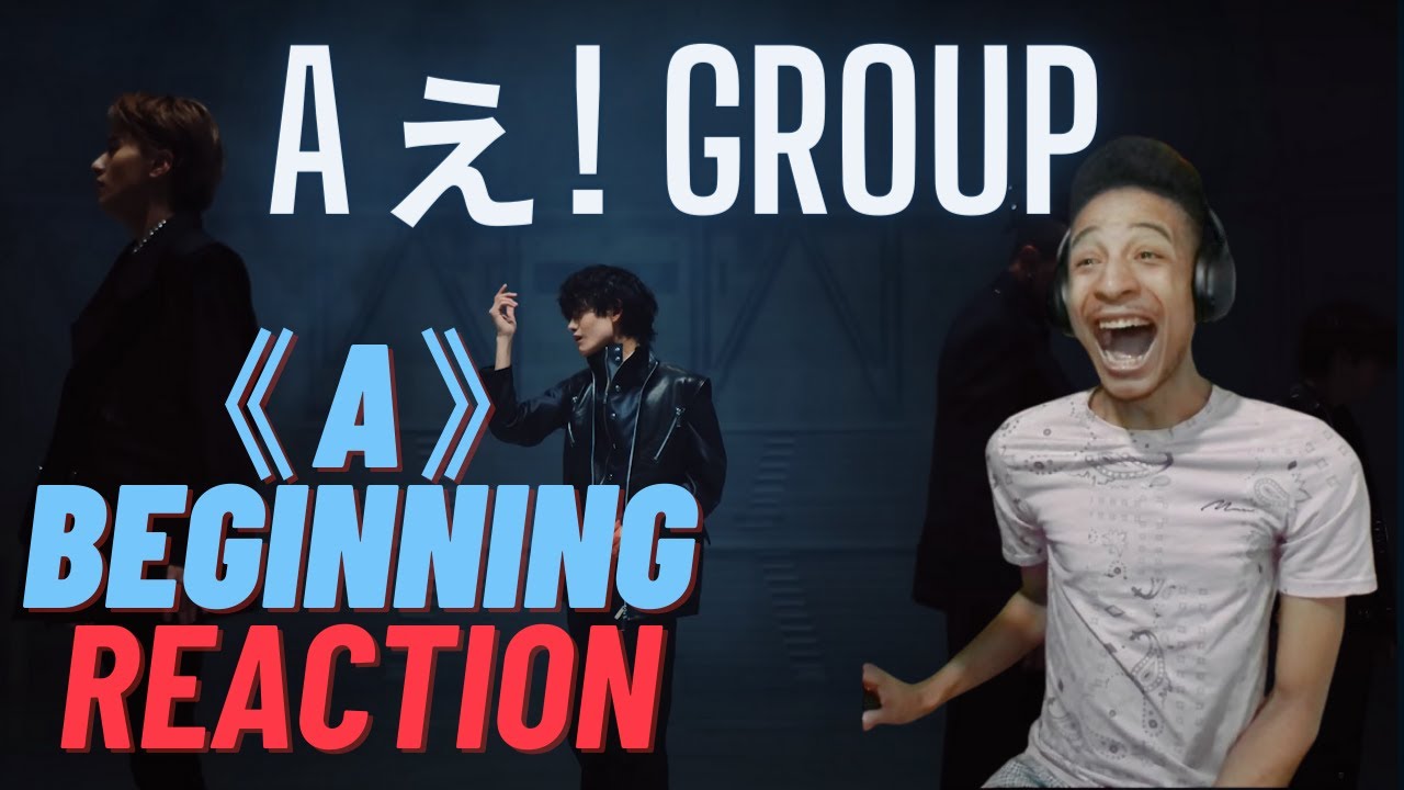 Aぇ! group「《A》BEGINNING」Official Music Video Reaction - YouTube