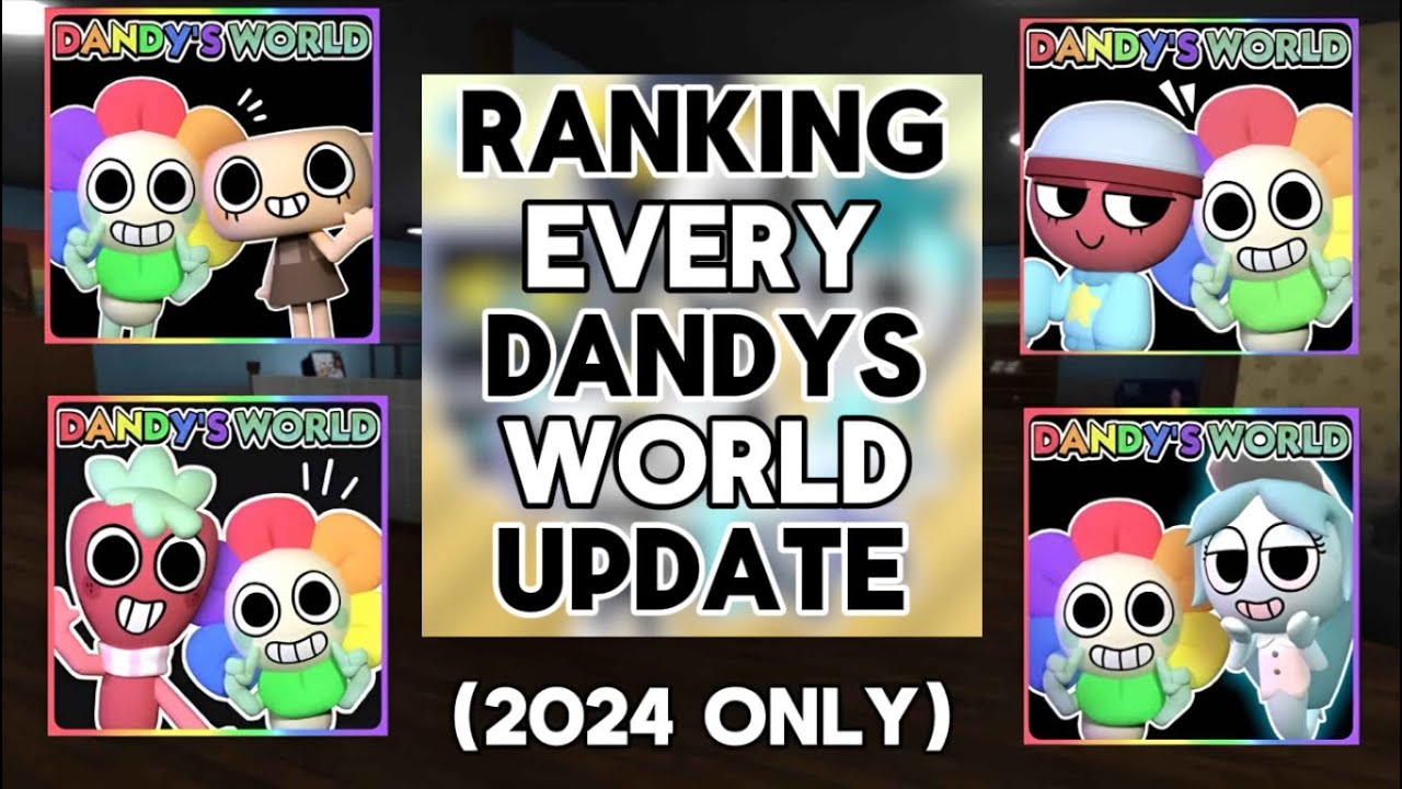 Ranking every Dandy’s World updates that got added in 2024! - YouTube