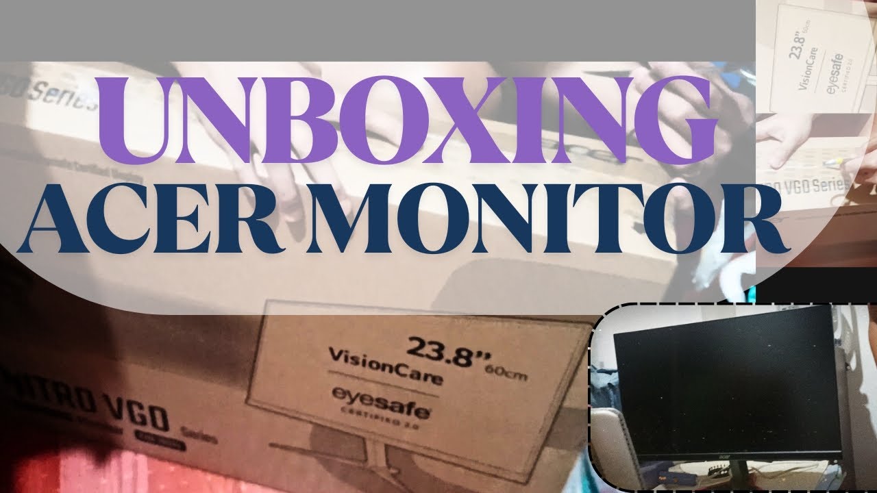 Episode 68 - ACER Monitor Unboxing | Nitro VGO Series | 23.8 inches Computer Monitor - YouTube