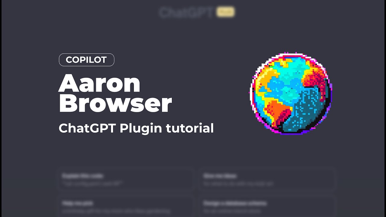 Aaron Browser Plugin for ChatGPT - YouTube